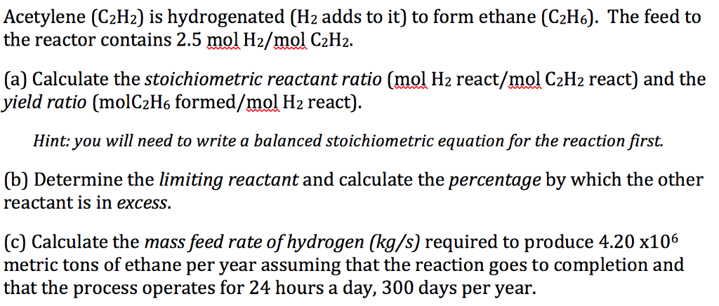 Solved Acetylene (C2H2) is hydrogenated (H2 adds to it) to | Chegg.com