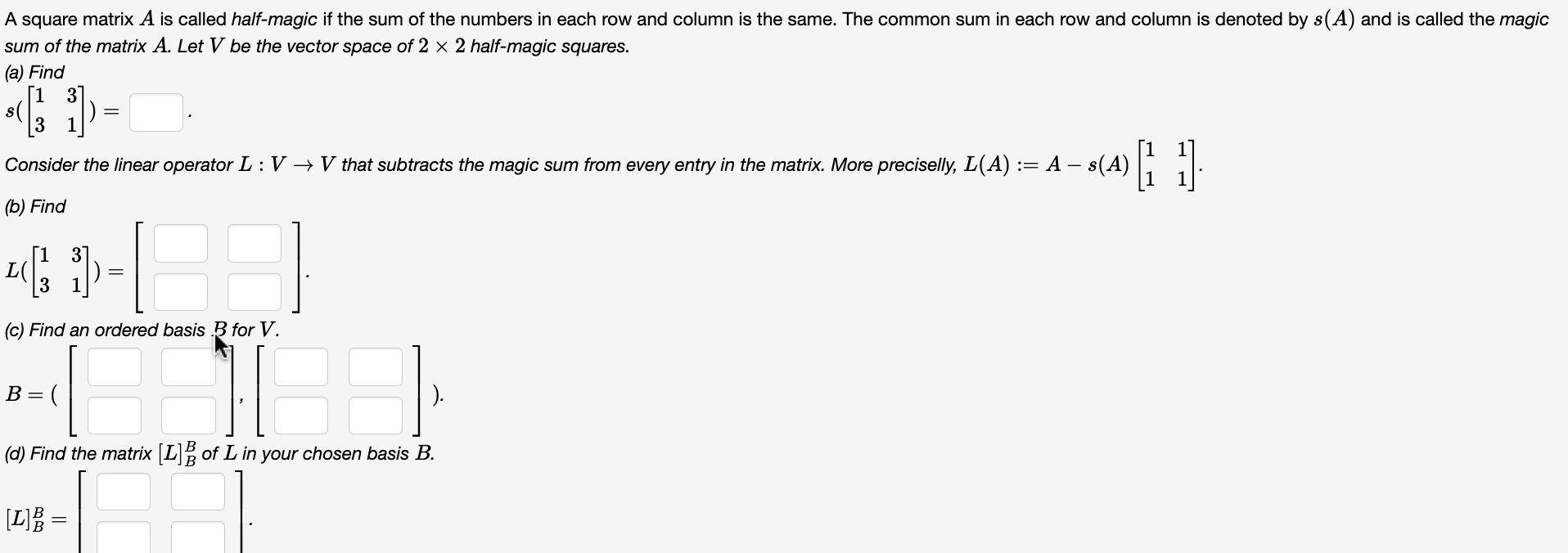 Solved A square matrix A ﻿is called half-magic if the sum of | Chegg.com