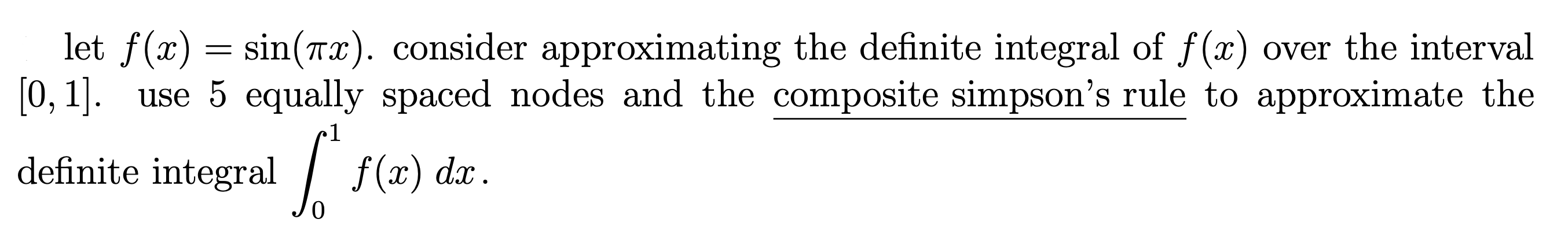 Solved let f(x)=sin(πx). consider approximating the definite | Chegg.com