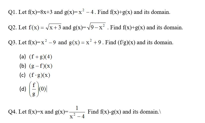 Solved Q1. Let f(x)=8x+3 and g(x)=x? -4. Find f(x)+g(x) and | Chegg.com