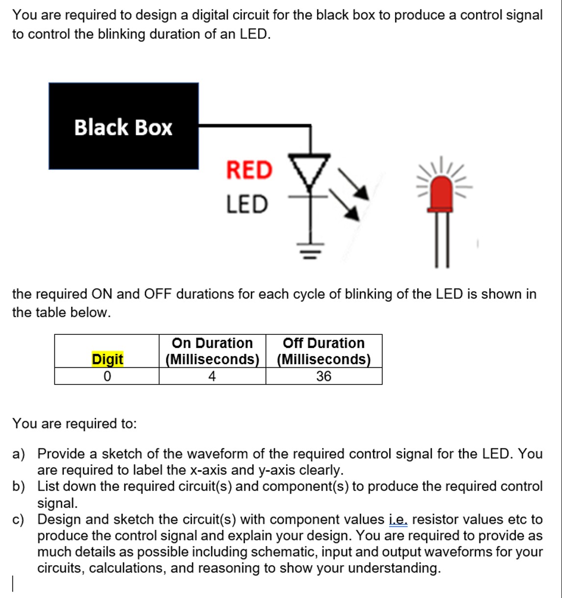 Solved You are required to design a digital circuit for the | Chegg.com