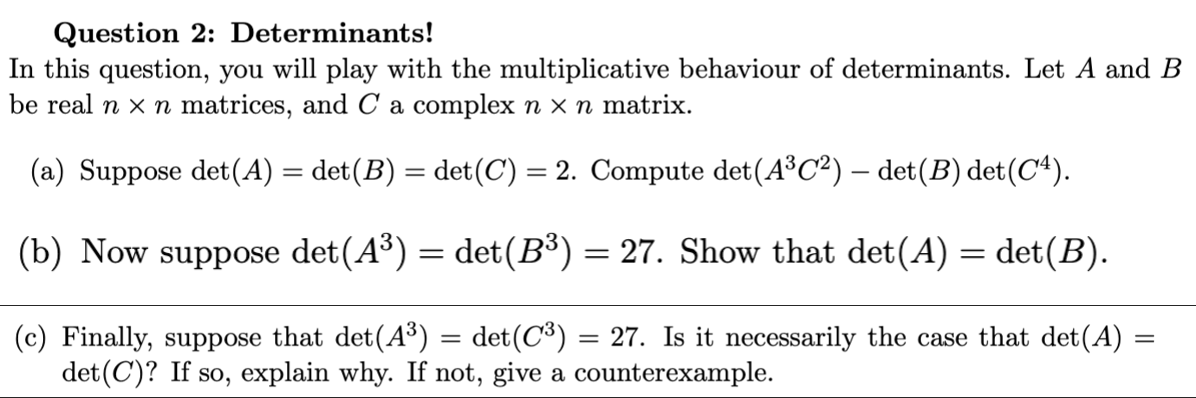 Solved Question 2: Determinants! In this question, you will | Chegg.com