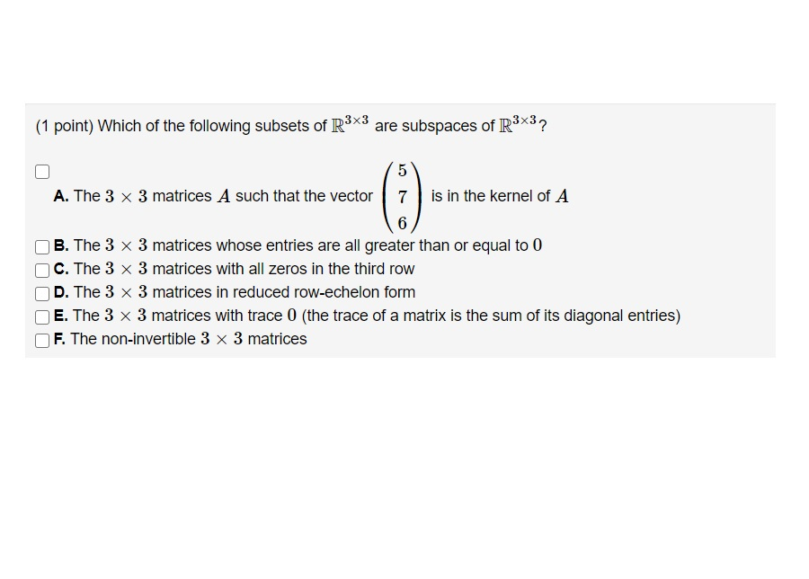 Solved (1 point) Which of the following subsets of R3x3 are | Chegg.com