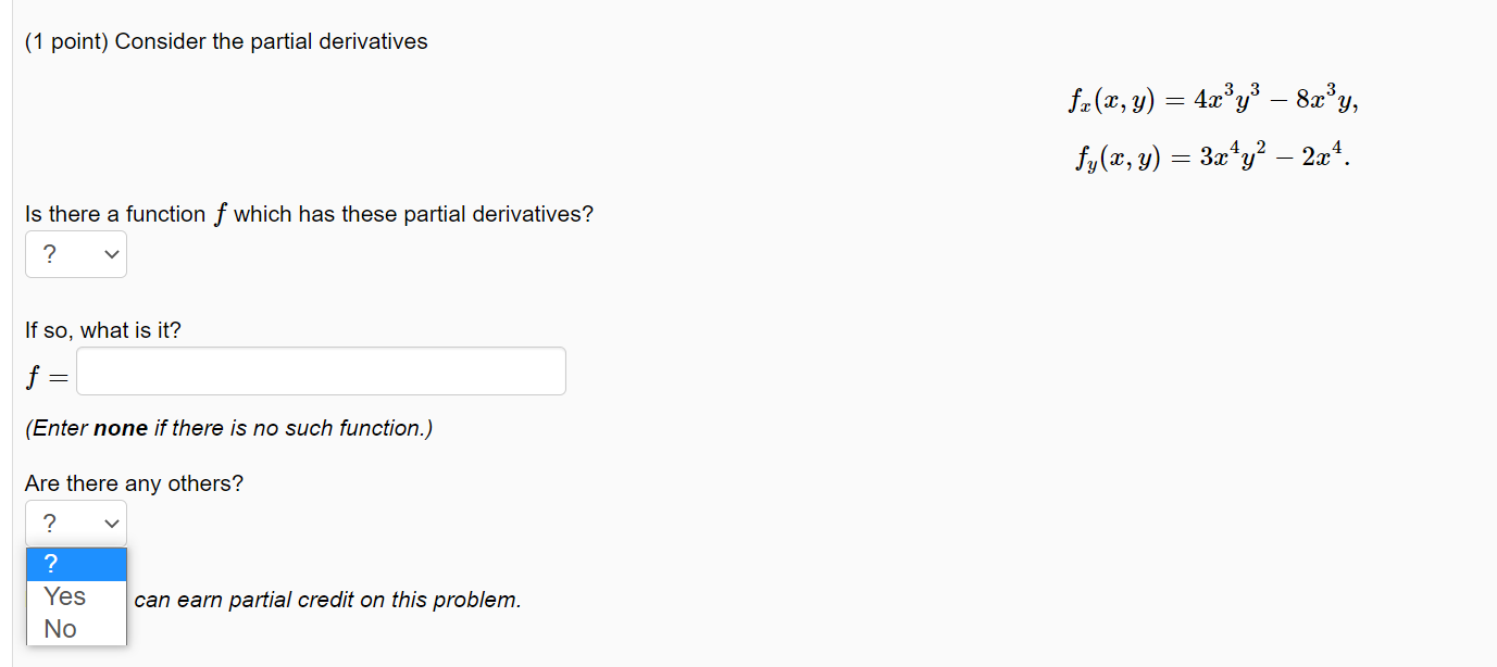 Solved (1 point) Consider the partial derivatives | Chegg.com