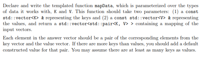 Solved Declare and write the templated function mapData, | Chegg.com