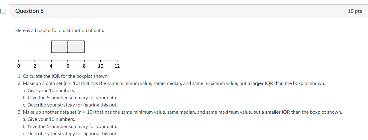 Solved Question 8 10 pts Here is a boxplot for a | Chegg.com