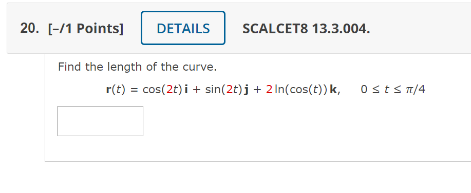 Solved -11 Points] SCALCET8 13.3.004. Find the length of the | Chegg.com