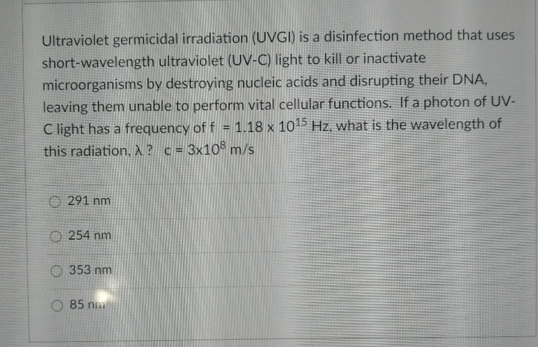 Solved Ultraviolet germicidal irradiation (UVGI) is a | Chegg.com