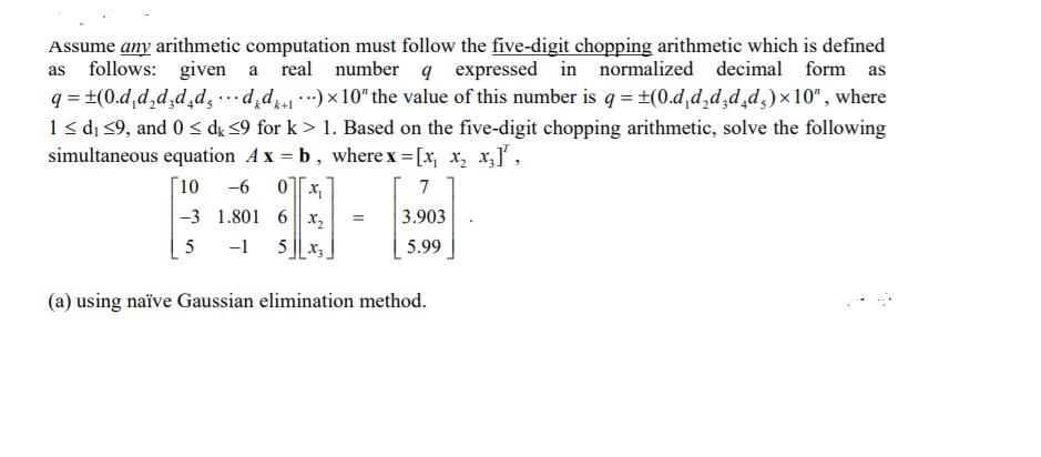 Solved as Assume any arithmetic computation must follow the | Chegg.com