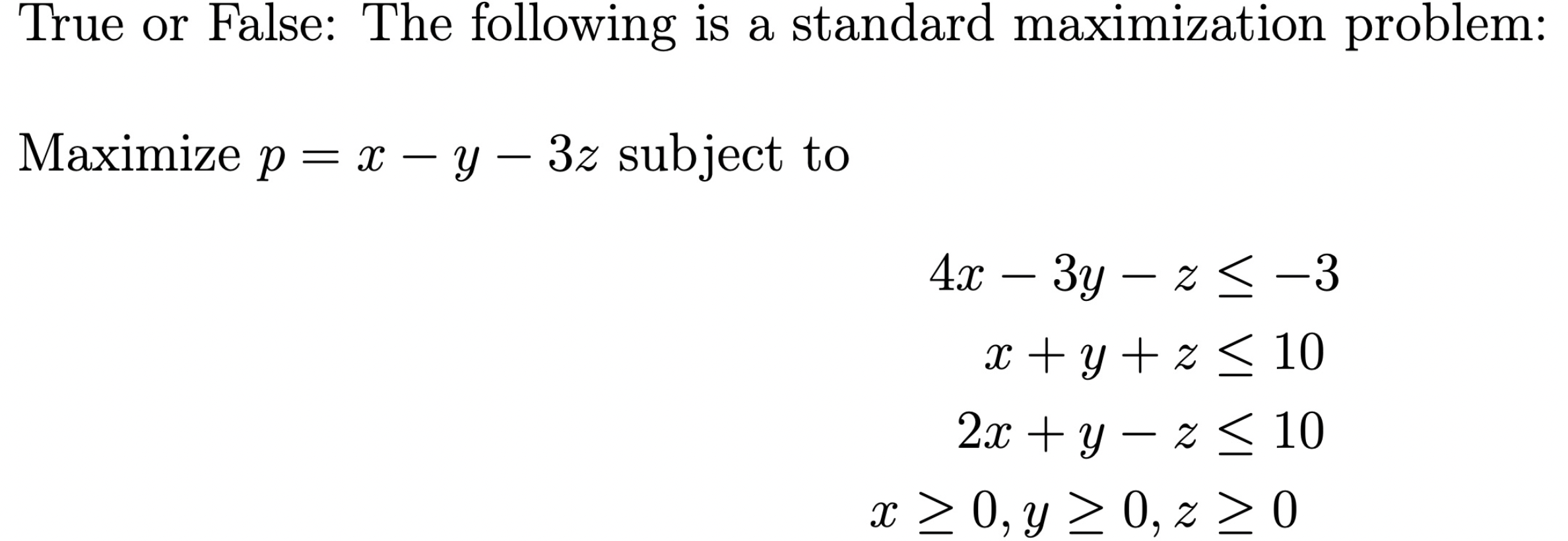 Solved True or False: The following is a standard | Chegg.com