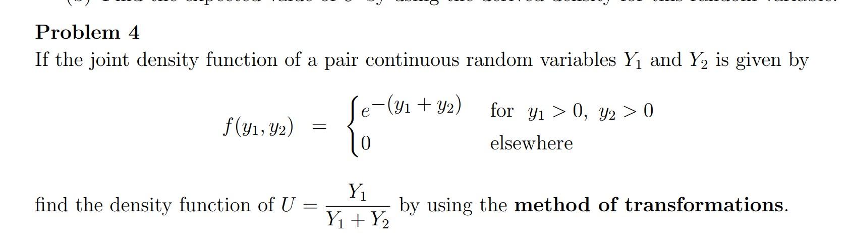 Solved J Problem 4 If the joint density function of a pair | Chegg.com