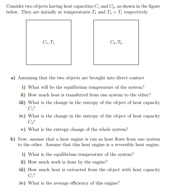 Solved Consider two objects having heat capacities \( | Chegg.com