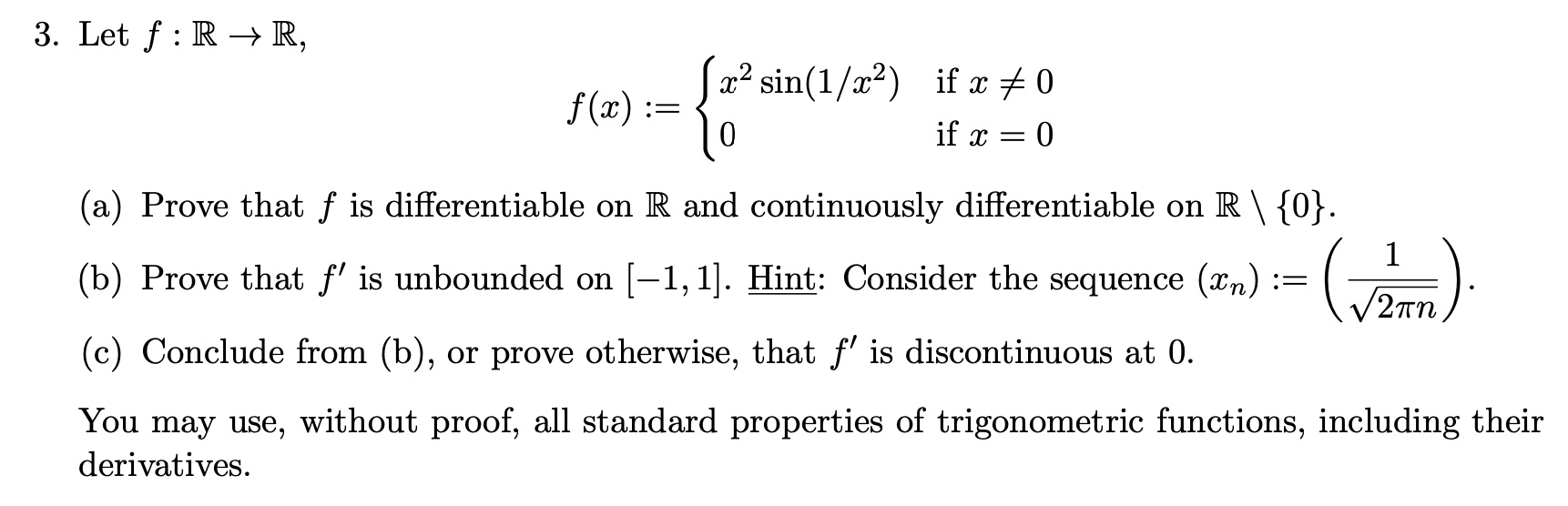 Let f:R→R,f(x):={x2sin(1x2) if x≠00 if x=0(a) ﻿Prove | Chegg.com
