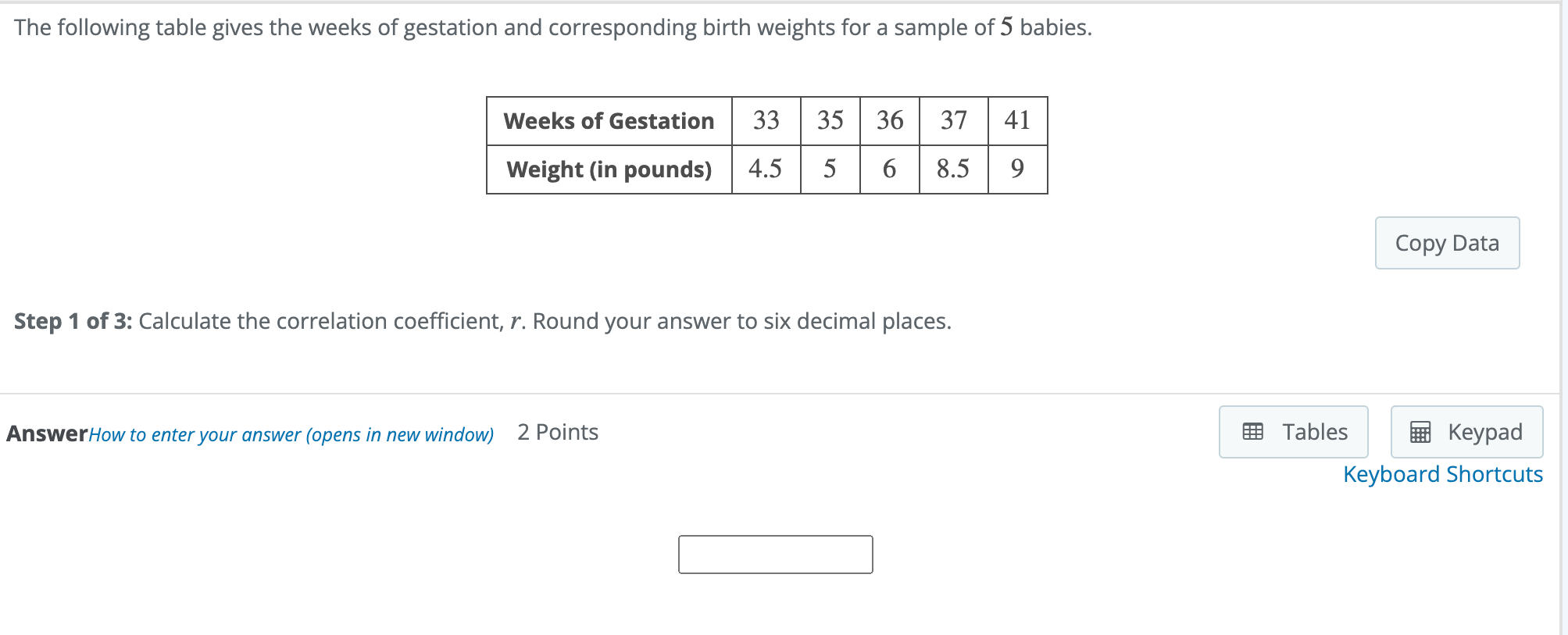 Solved The following table gives the weeks of gestation and | Chegg.com