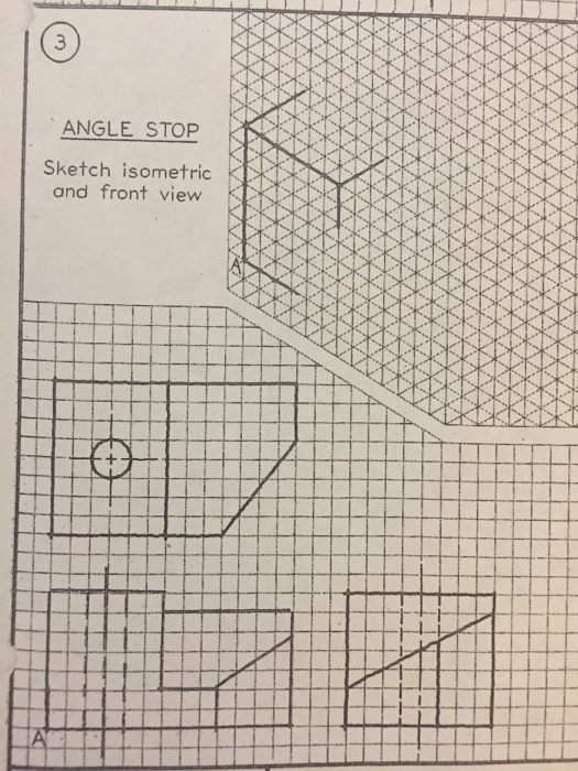 Solved ANGLE STOP Sketch isometric and front view | Chegg.com