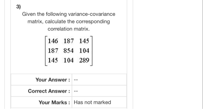 Solved 3 Given The Following Variance Covariance Matrix