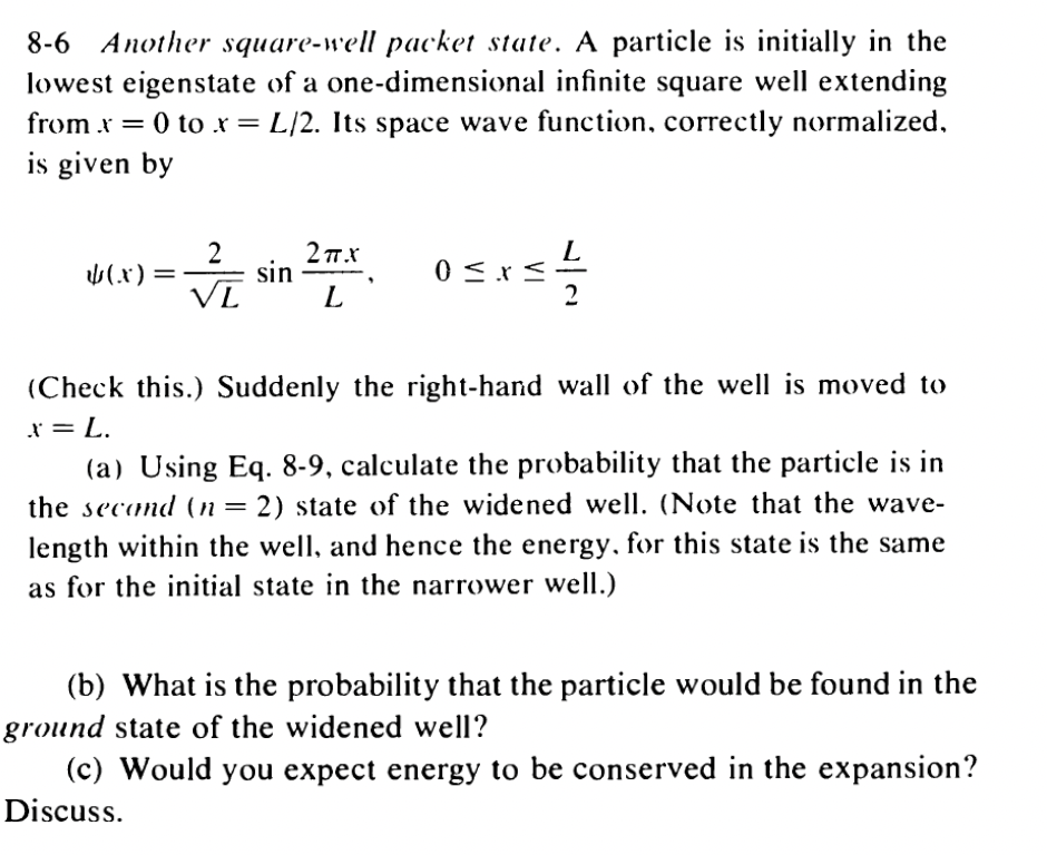 Solved 8-6 Another square-well packet state. A particle is | Chegg.com