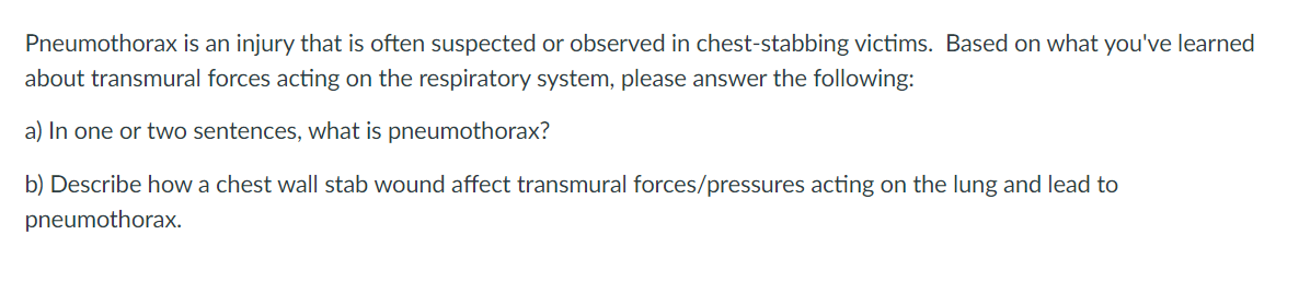 Solved Pneumothorax is an injury that is often suspected or | Chegg.com