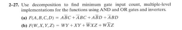 Solved 2-27. Use decomposition to find minimum gate input | Chegg.com