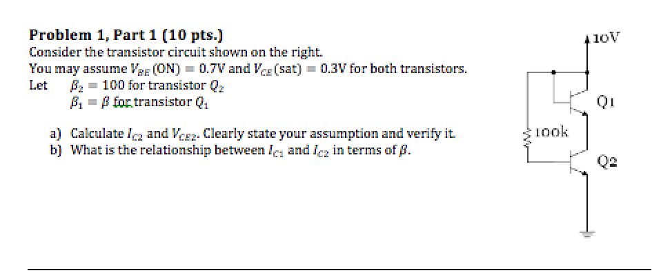 Solved Problem 1, Part 1 (10 pts.) Consider the transistor | Chegg.com