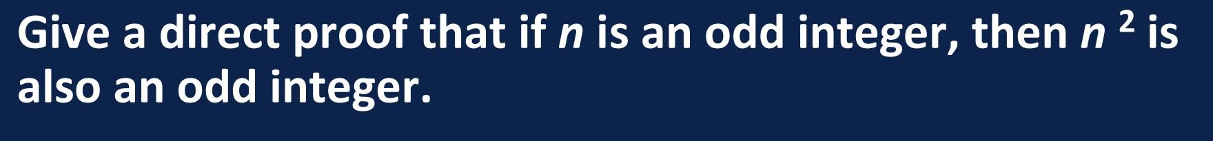 Solved Give a direct proof that if n is an odd integer, then | Chegg.com