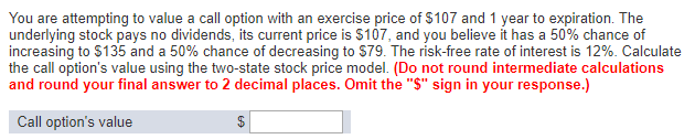 Solved You are attempting to value a call option with an | Chegg.com