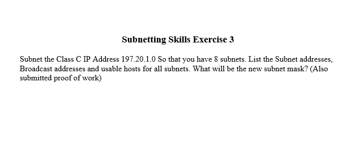 Solved Subnetting Skills Exercise 3 Subnet the Class C IP | Chegg.com