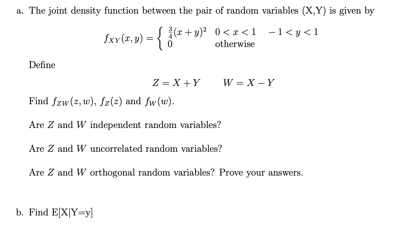 Solved a. The joint density function between the pair of | Chegg.com