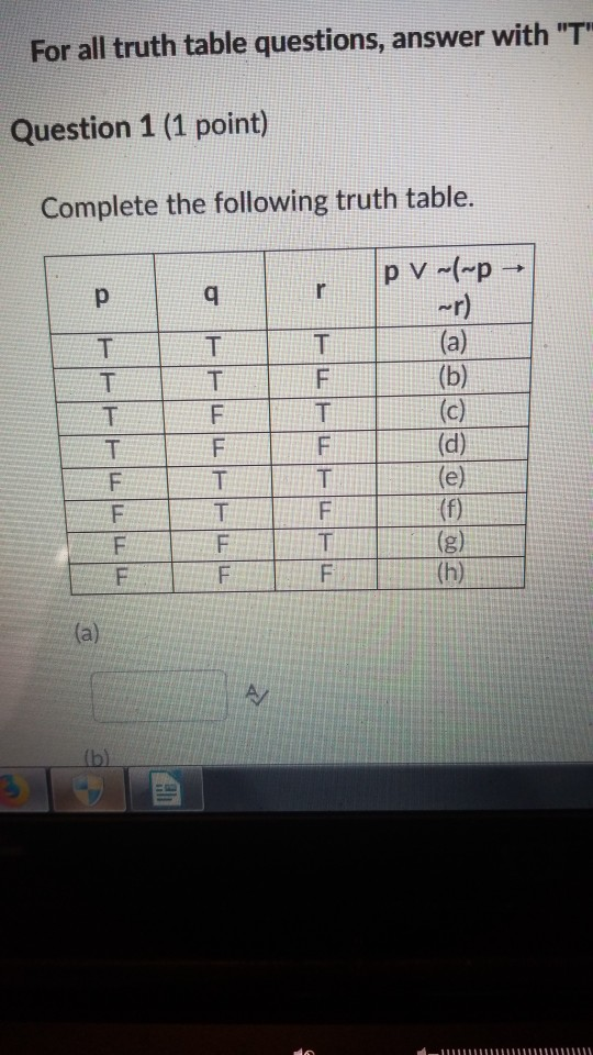 Solved For all truth table questions, answer with "T" | Chegg.com