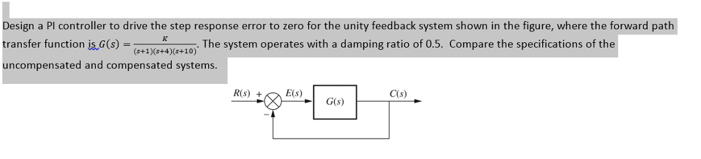 Solved sign a Pl controller to drive the step response error | Chegg.com