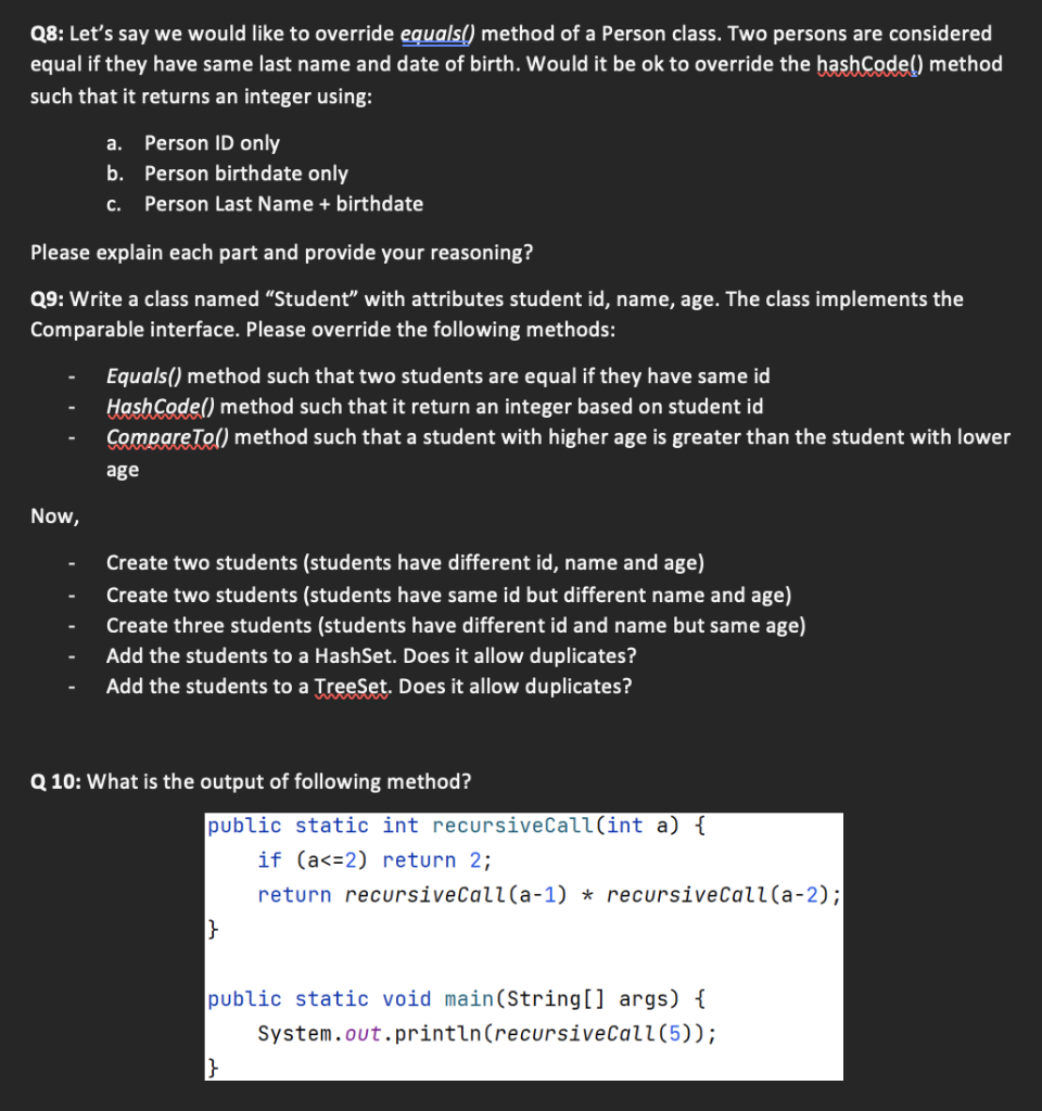 Solved Q8: Let's say we would like to override equals() | Chegg.com