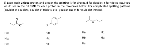 Solved 3) Label each unique proton and predict the splitting | Chegg.com