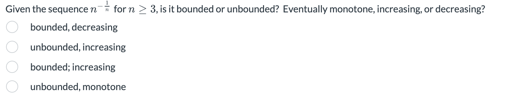 Solved Given the sequence \\( n^{-\\frac{1}{n}} \\) for \\( | Chegg.com
