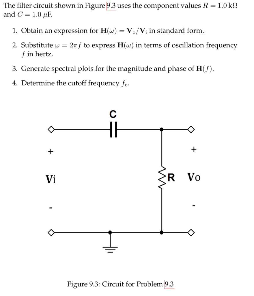 Solved The filter circuit shown in Figure 9.3 uses the | Chegg.com