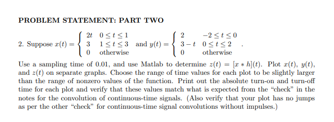 Solved Given two vectors x and y, the command z=conv(x,y) | Chegg.com