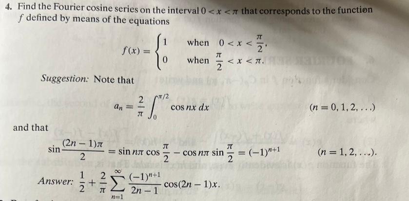Solved 4. Find the Fourier cosine series on the interval 0 | Chegg.com