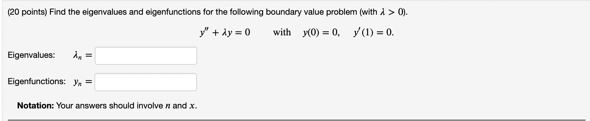 Solved Find the eigenvalues and eigenfunctions for the | Chegg.com
