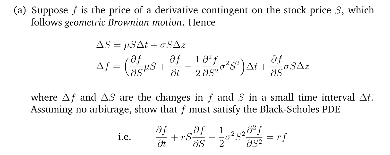 Solved a) Suppose f is the price of a derivative contingent | Chegg.com