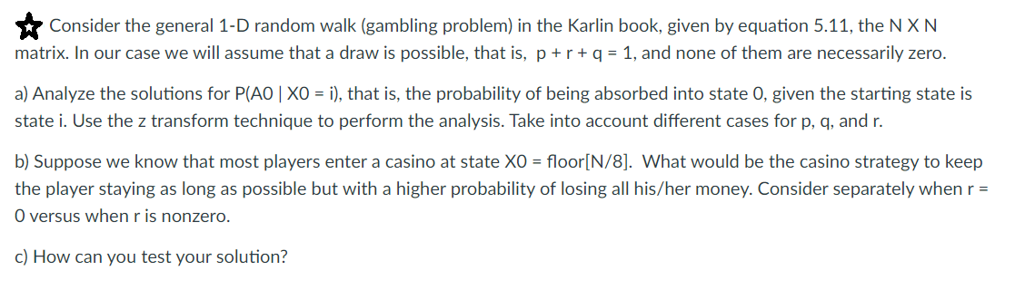 Solved Consider the general 1-D random walk (gambling | Chegg.com