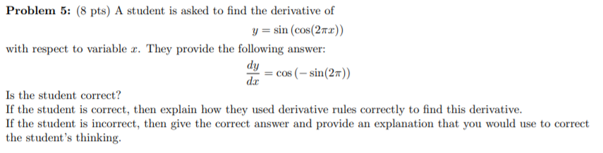 Solved Problem 5: (8 pts) A student is asked to find the | Chegg.com