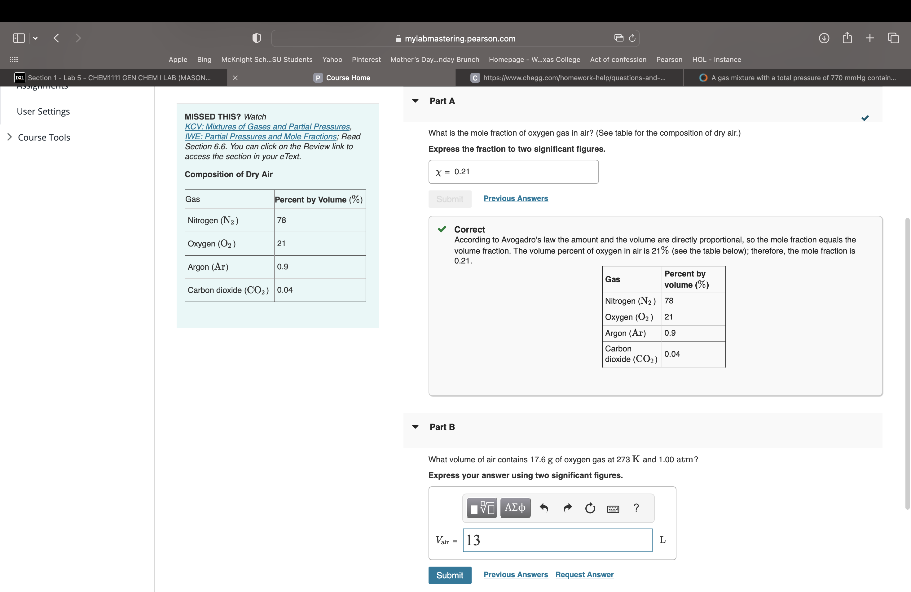 Solved Part AWhat is the mole fraction of oxygen gas in air? | Chegg.com