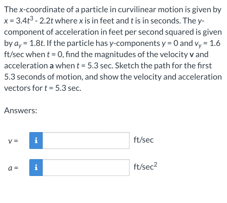 Solved The x-coordinate of a particle in curvilinear motion | Chegg.com