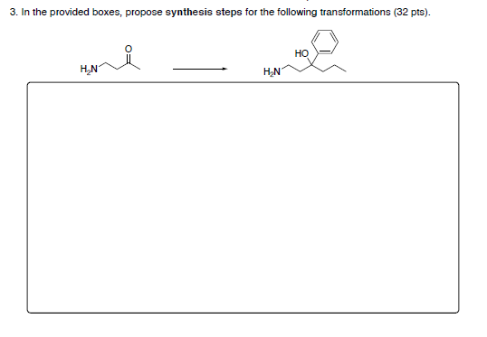 Solved 3. In the provided boxes, propose synthesis steps for | Chegg.com
