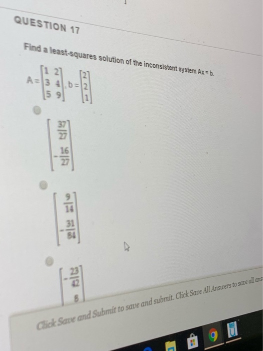 Solved QUESTION 17 Find a least-squares solution of the | Chegg.com