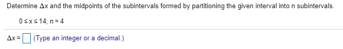 Solved Determine Ax and the midpoints of the subintervals | Chegg.com