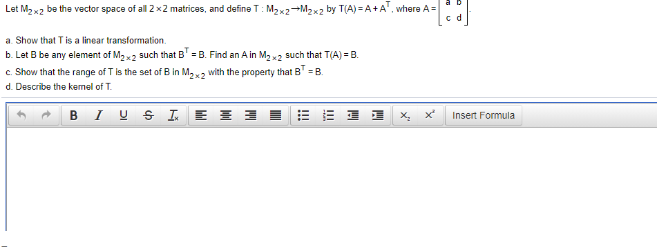 Solved a D Let M2x2 be the vector space of all 2x2 matrices, | Chegg.com