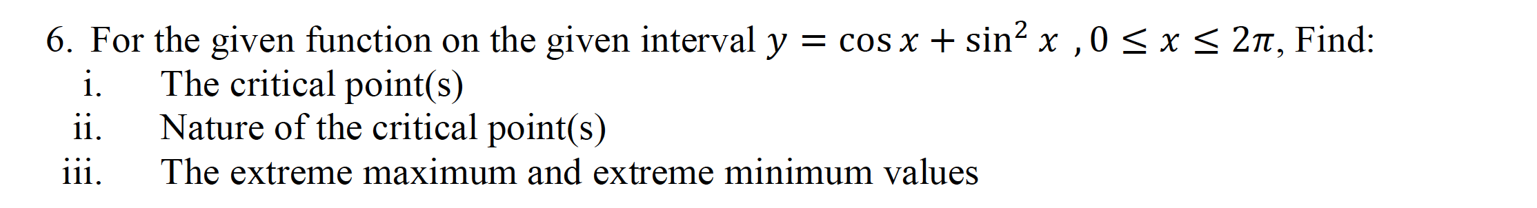 Solved 6. For the given function on the given interval | Chegg.com