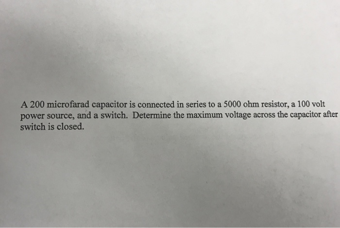 A 200 microfarad capacitor is connected in series to | Chegg.com
