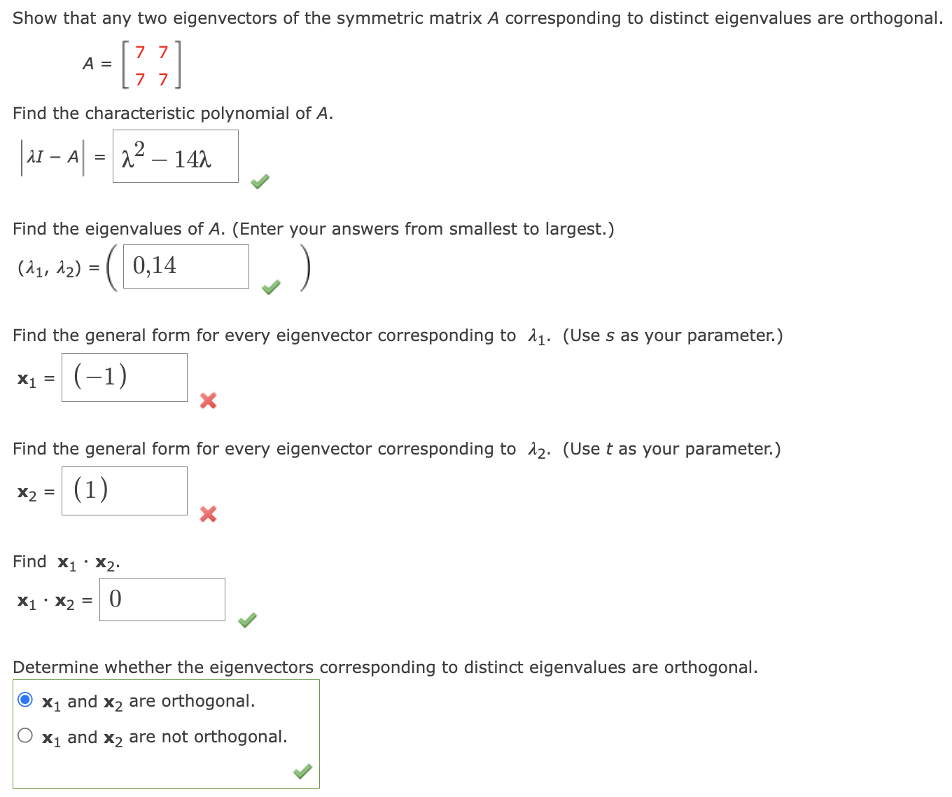 Solved Show that any two eigenvectors of the symmetric | Chegg.com