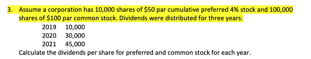Solved 3. Assume a corporation has 10,000 shares of $50 par | Chegg.com